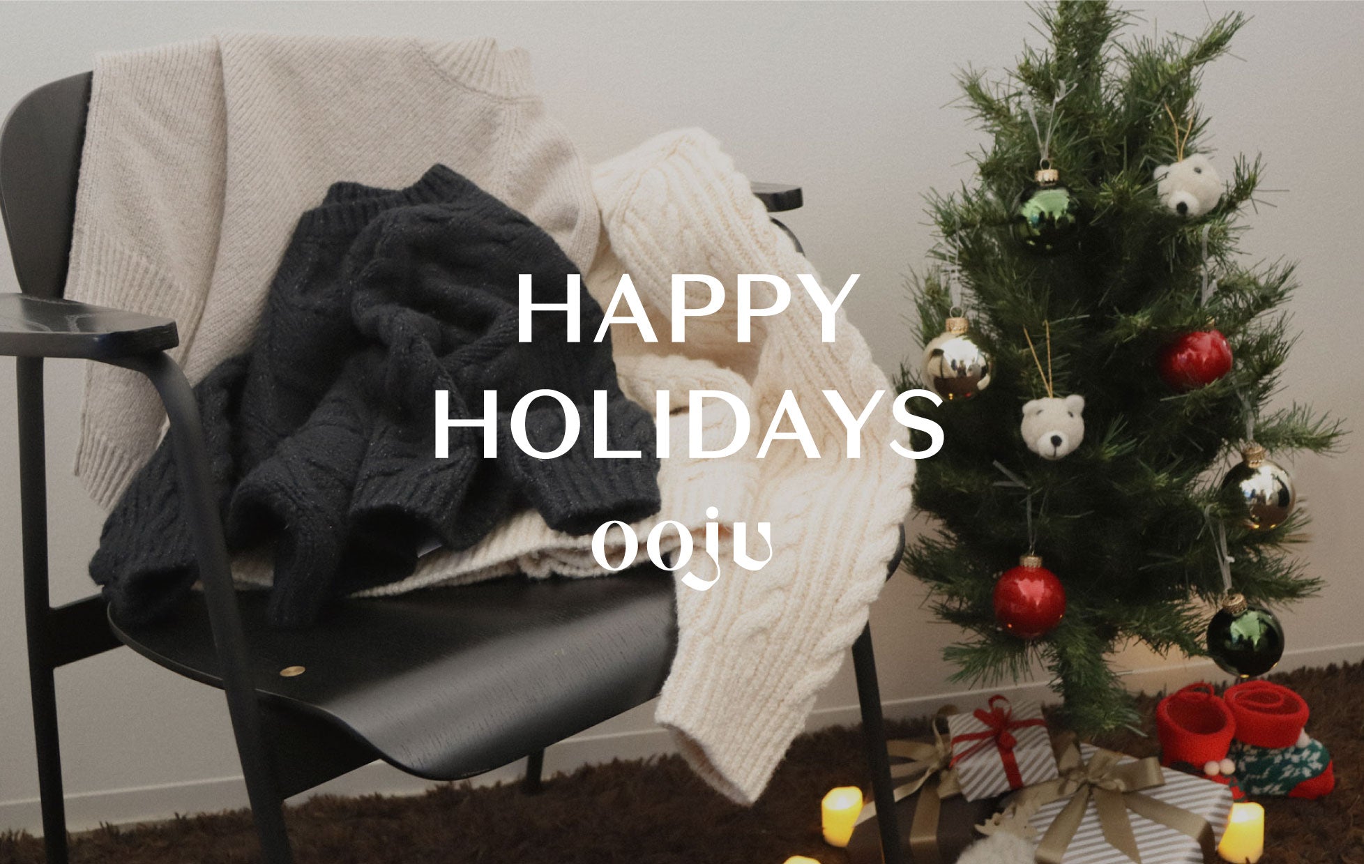 HAPPY HOLIDAYS – OOJU